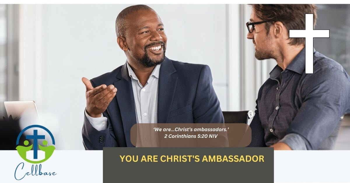 Cellbase You Are Christ’s Ambassador